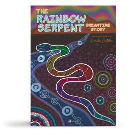 The Rainbow Serpent Dreamtime Story Big Book